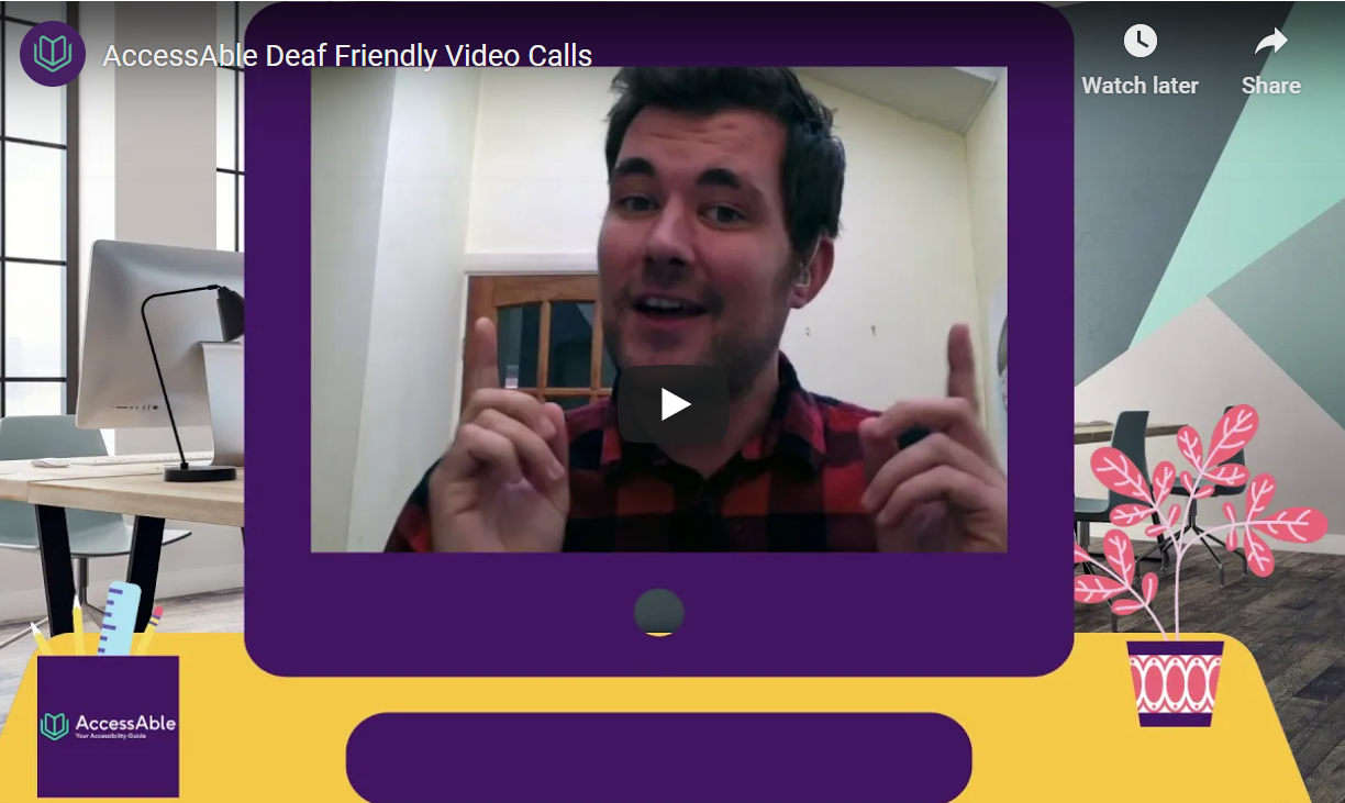 AccessAble's Guide to Deaf Friendly Video Calls | AccessAble